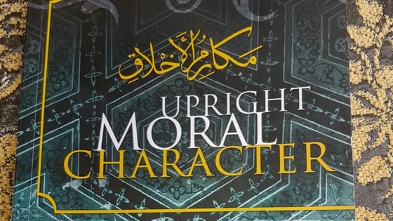 Upright Moral Character – Reading about Islam